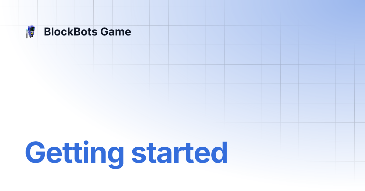 Getting started | BlockBots Game